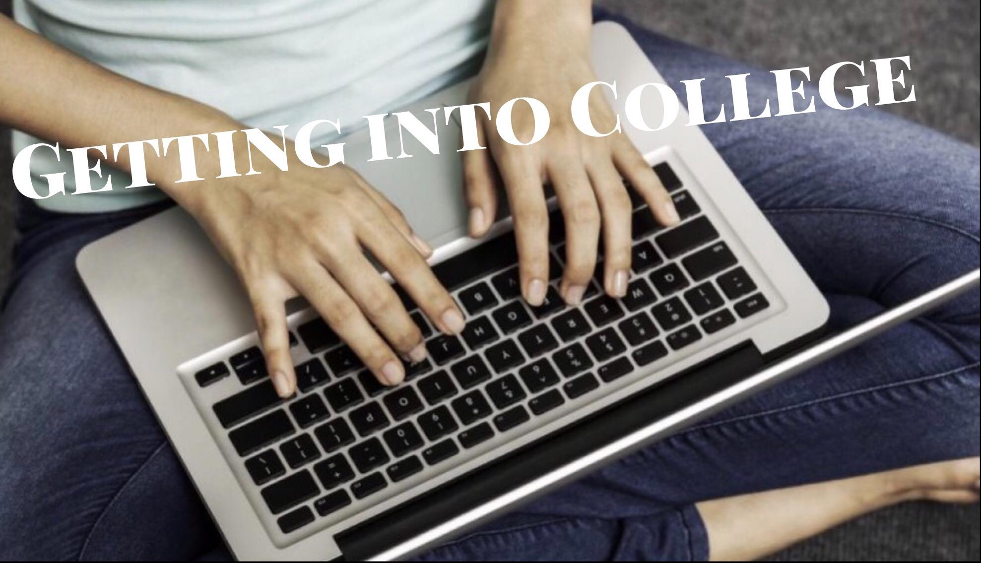 Getting into college - Dr. Majestic